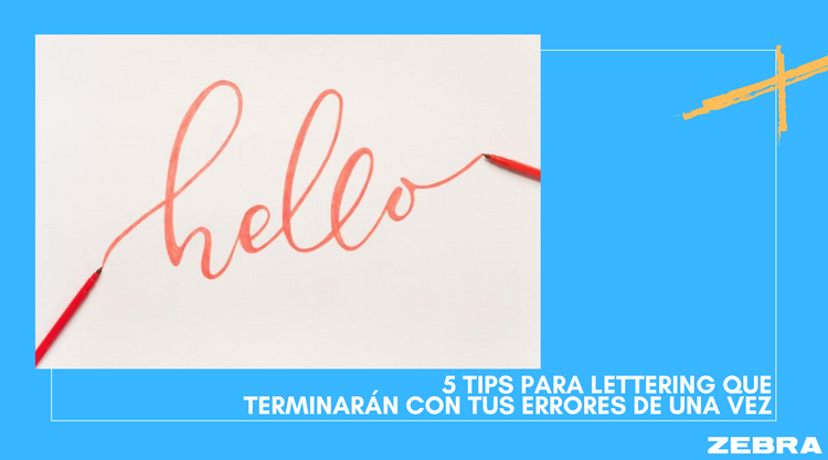 5 Tips para Lettering que terminarán con tus errores de una vez – Zebra ...